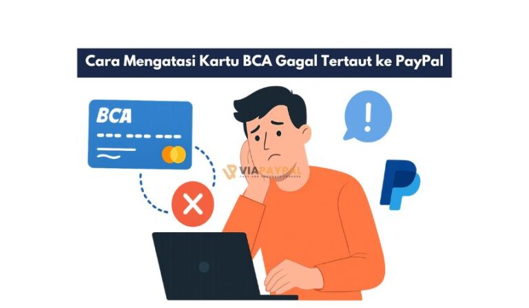 Cara Mengatasi Kartu BCA Gagal Tertaut ke PayPal - ViaPayPal