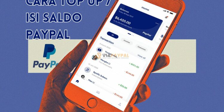 Cara Isi Saldo PayPal dengan Mudah dan Cepat di Indonesia - ViaPayPal