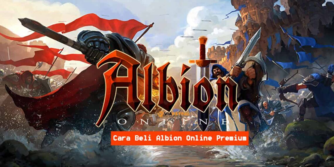 Cara Beli Albion Online Premium Tanpa Kartu Kredit - ViaPayPal